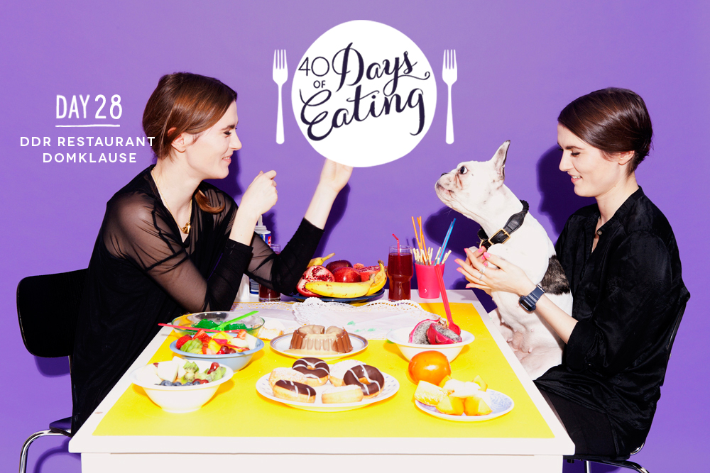 40 DAYS OF EATING #28 – DDR Restaurant Domklause | Mit Vergnügen Berlin