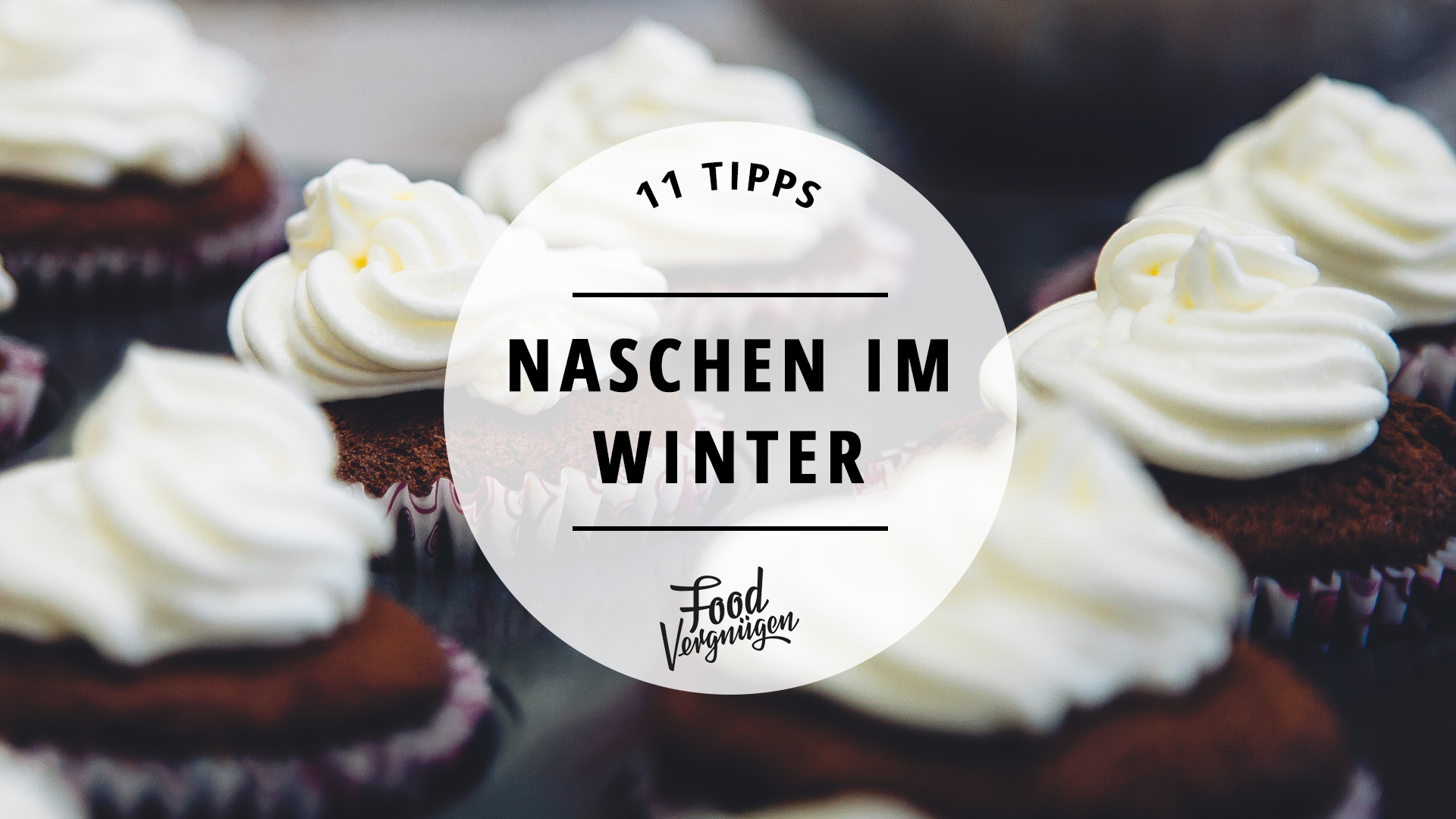 11 Leckereien, die wir im Winter gerne naschen | Mit Vergnügen Berlin