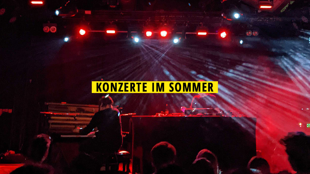 11 tolle Konzerte, die ihr im Sommer nicht verpassen solltet | Mit ...