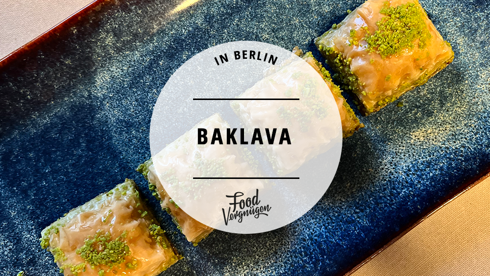 11 Läden für leckeres Baklava in Berlin | Mit Vergnügen Berlin